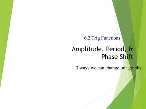Phase Shift And Amplitude Of Trigonometric Ppt