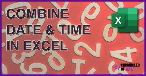How To Easily Combine Date And Time In Excel Chronicles Of Data