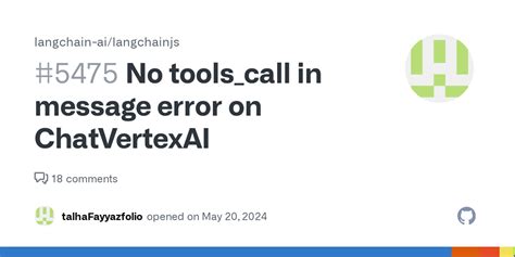 No Toolscall In Message Error On Chatvertexai · Issue 5475 · Langchain Ailangchainjs · Github