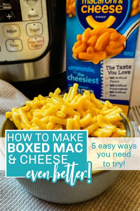 How To Make Boxed Mac And Cheese Even Better 5 Ways 5 Different Ways