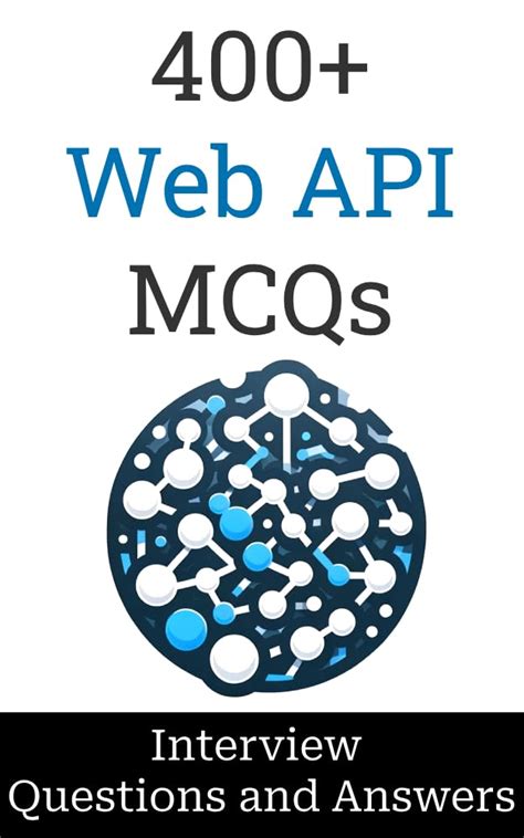 400 Web Api Interview Questions And Answers Mcq Format Questions