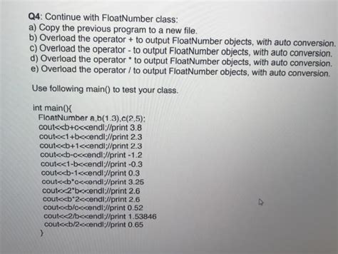Solved Q4 Continue With Floatnumber Class A Copy The