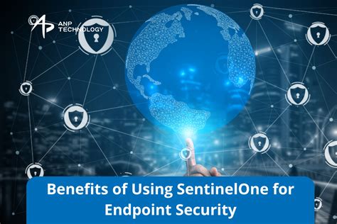 Benefits Of Using Sentinelone For Endpoint Security