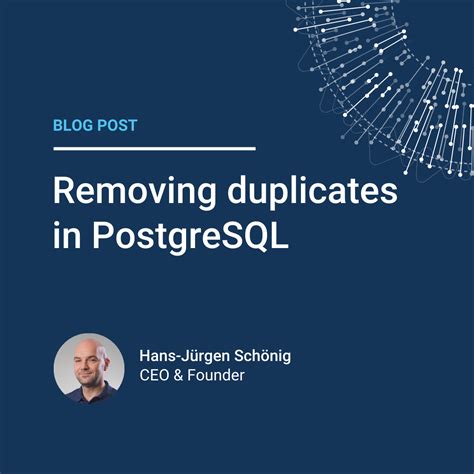 How To Remove Duplicates In Postgresql Cybertec