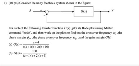 1 10 pts consider the unity feedback system shown in the figure for