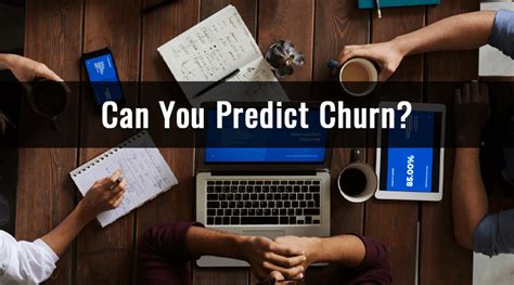can you predict churn