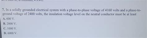 7 In A Solidly Grounded Electrical System With A