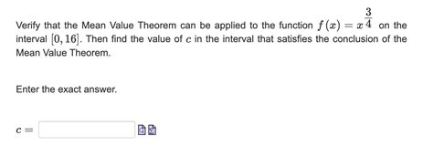 Solved Verify That The Mean Value Theorem Can Be Applied To Chegg Com