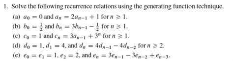 Solved 1 Solve The Following Recurrence Relations Using The