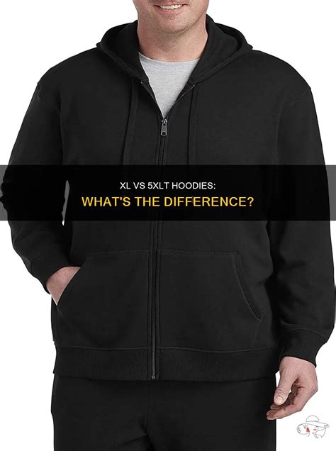 Xl Vs 5xlt Hoodies Whats The Difference Shunvogue