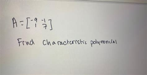 Solved A 1 Find Characteristic Polynomial