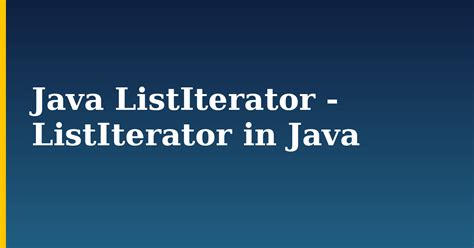 Listiterator Complete Guide Progressive Robot