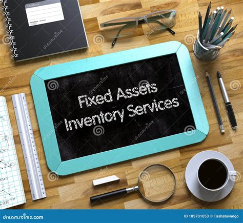 Fixed Assets Inventory Services Concept On Small Chalkboard D Stock Image Image Of Record