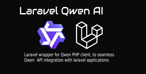 Github Qwen Phpqwen Laravel Laravel Wrapper For The Qwen Php Client