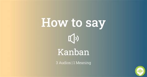 How To Pronounce Kanban HowToPronounce Com