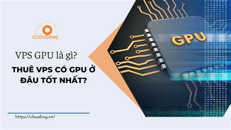 VPS có GPU