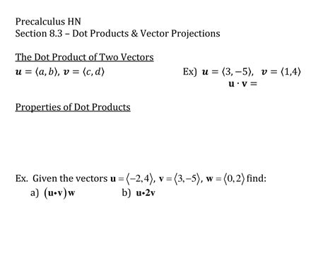 Notes In Class Work Precalculus HN Section Dot Products Vector Projections The Dot