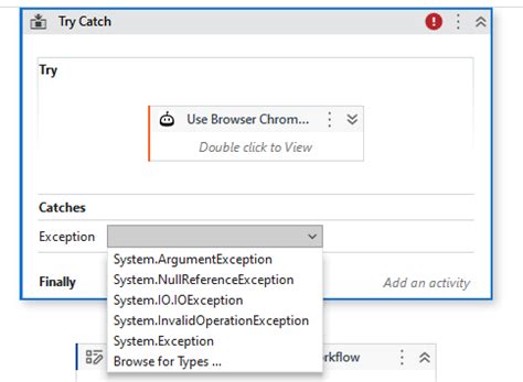 While I Use Try Catch Activity The Catch Dropdown Does Not Allows Me To Select An Exception In