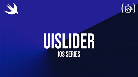 Uislider In Ios Iosseries Youtube