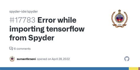 Error While Importing Tensorflow From Spyder Issue Spyder Ide Spyder GitHub