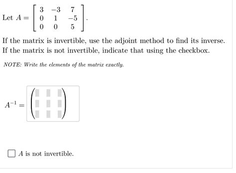 solved let a [3 3701 5005]if the matrix is invertible use