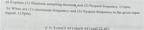 Solved A Explain 1 Shannon Sampling Theorem And 2