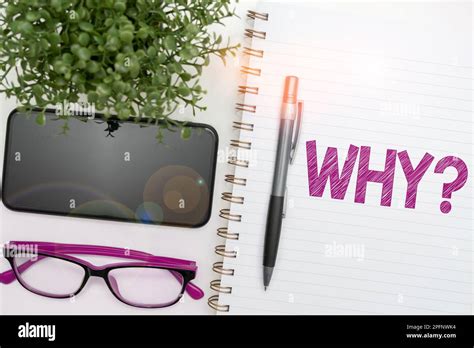 Text Sign Showing Why Conceptual Photo Asking For What Reason And Purpose Expressing Surprise