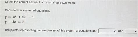 solved select the correct answer from each drop down menu consider