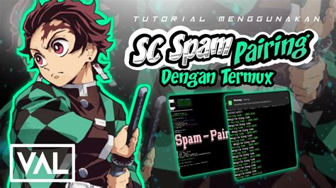 Termux Part 2 Cara Installmenggunakan Script Spam Pairing Code Di