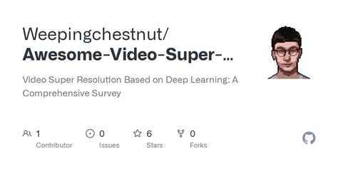 Github Weepingchestnut Awesome Video Super Resolution Video Super Resolution Based On Deep