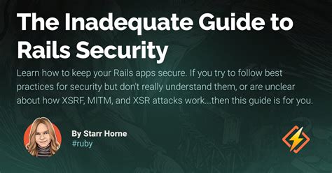 The Inadequate Guide To Rails Security Honeybadger Developer Blog