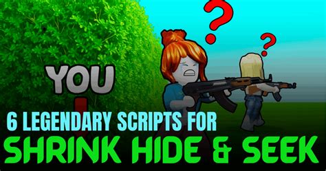 6 Legendary Shrink Hide And Seek Scripts Esp Aimbot And More