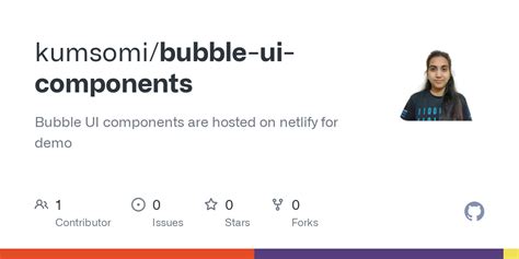 github kumsomi bubble ui components bubble ui components are hosted