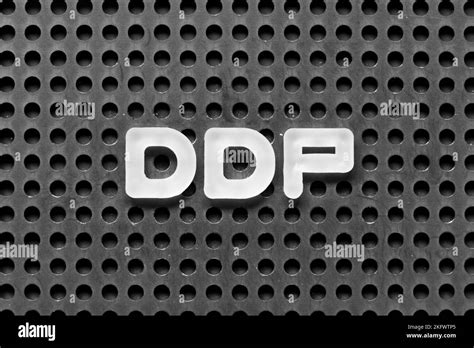 White Alphabet Letter In Word Ddp Abbreviation Of Delivered Duty Paid