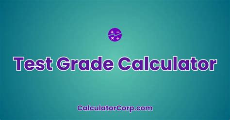 test grade calculator convert scores to percentages and letter grades