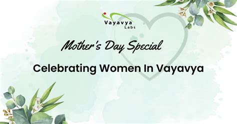 Vayavya Labs Pvt Ltd Mothers Day Special Celebrating Women In Vayavya