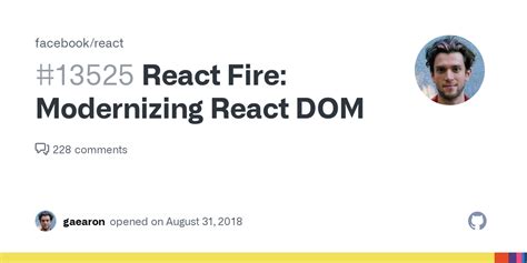 react fire modernizing react dom · issue 13525 · facebook react · github
