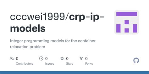 Github Cccwei1999crp Ip Models Integer Programming Models For The Container Relocation Problem
