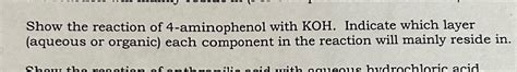Solved Show The Reaction Of 4 Aminophenol With Koh