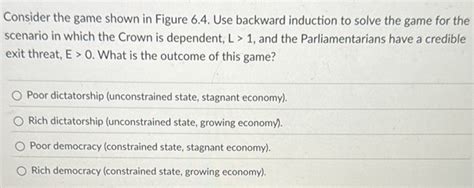consider the game shown in figure 6 4 use backward induction to solve