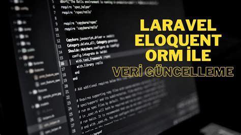 Laravel Eloquent Orm Ile Veri Güncelleme Mfsoftware Blog