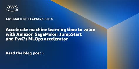 accelerate machine learning time to value with amazon sagemaker
