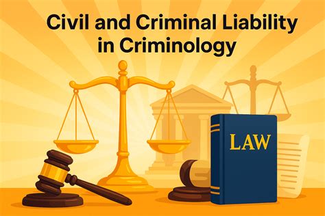 Civil And Criminal Liability In Criminology Complete Guide With