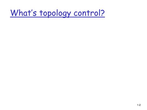 ppt topology control powerpoint presentation free download id 6008902