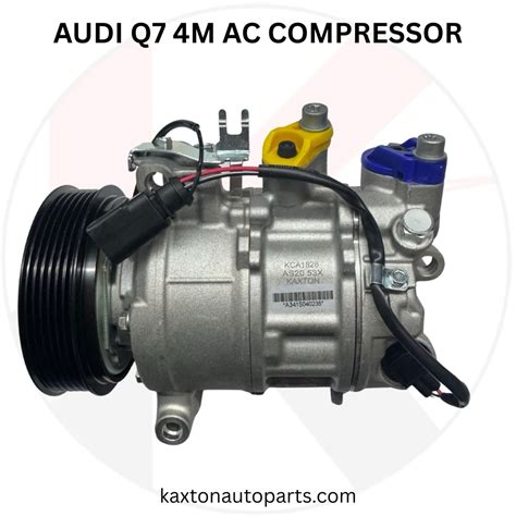 Audi Q7 4m Ac Compressor Kaxton Autoparts