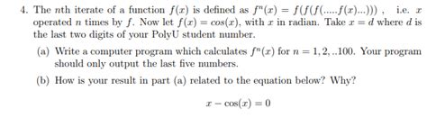 solved 4 the nth iterate of a function f x is defined as