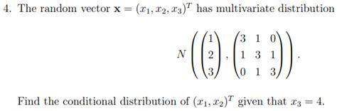 Solved 1 The Random Vector Xx1x2x3t Has Multivariate
