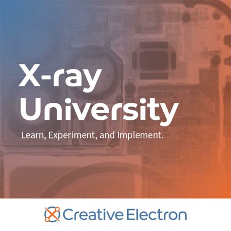 X Ray University How X Ray Technology Is Improving The Electronics
