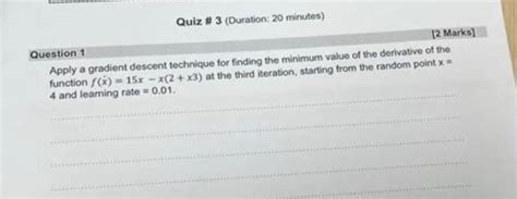 Solved Apply A Gradient Descent Technique For Finding The