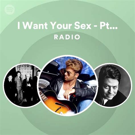 I Want Your Sex Pts 1 And 2 Remastered Radio Playlist By Spotify Spotify